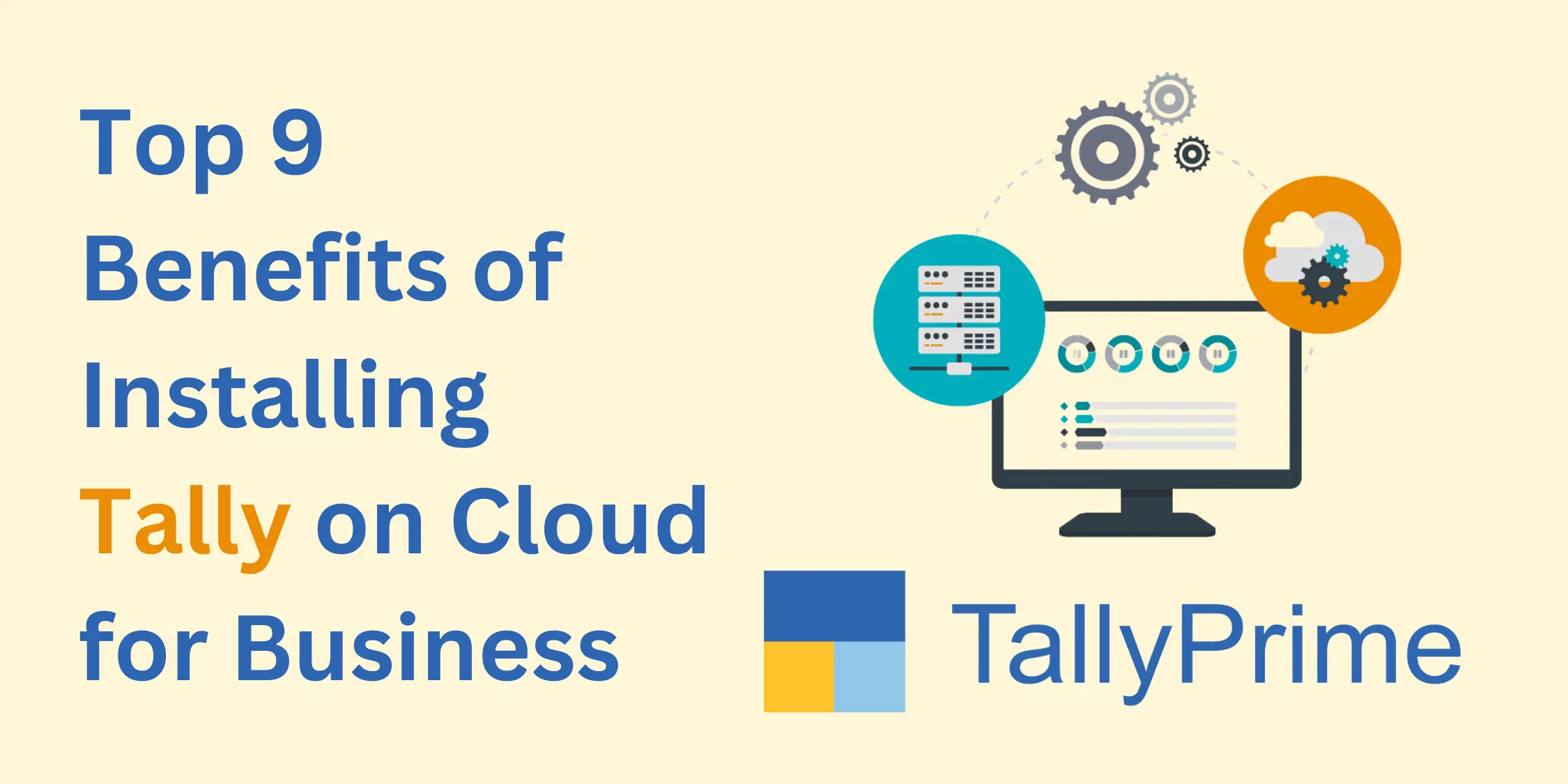 Top 9 Benefits of Installing Tally on Cloud for Business | Gseven